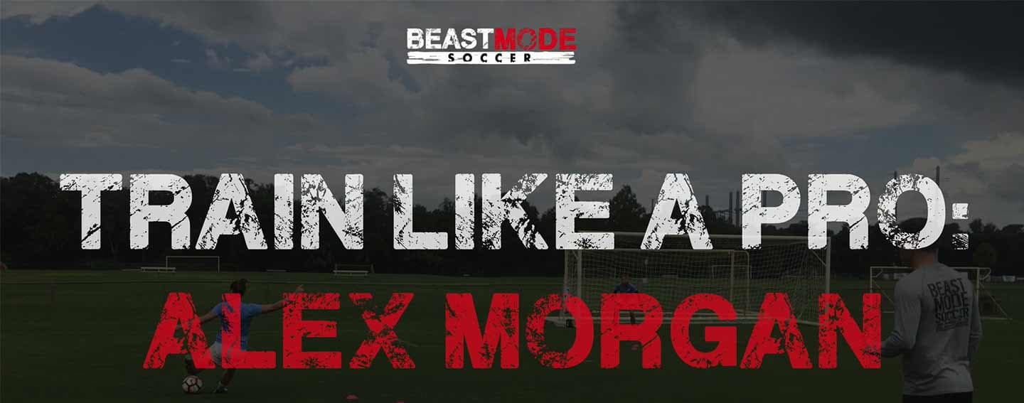 Beast Mode Soccer Drill of the Month: Train like a Pro with Alex Morgan
